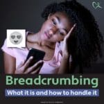 Breadcrumbing: Meaning, examples, and impact | therapist.com